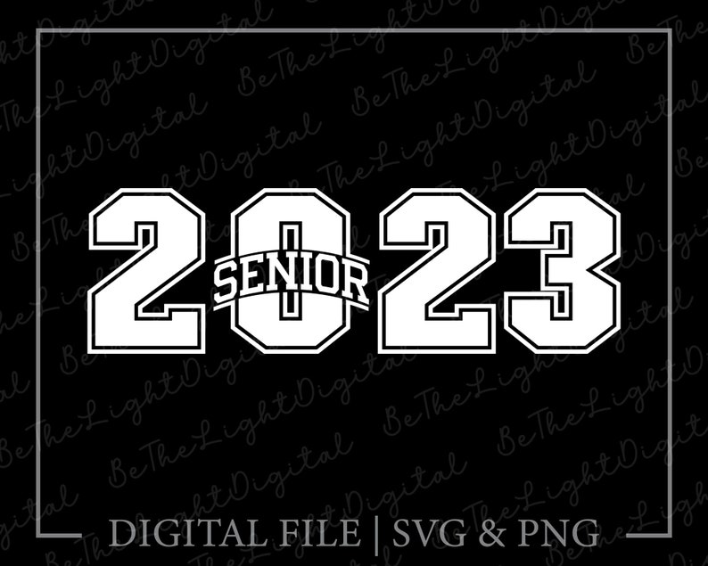Senior Svg 2023 Svg Varsity Font Svg Digital Download - Etsy