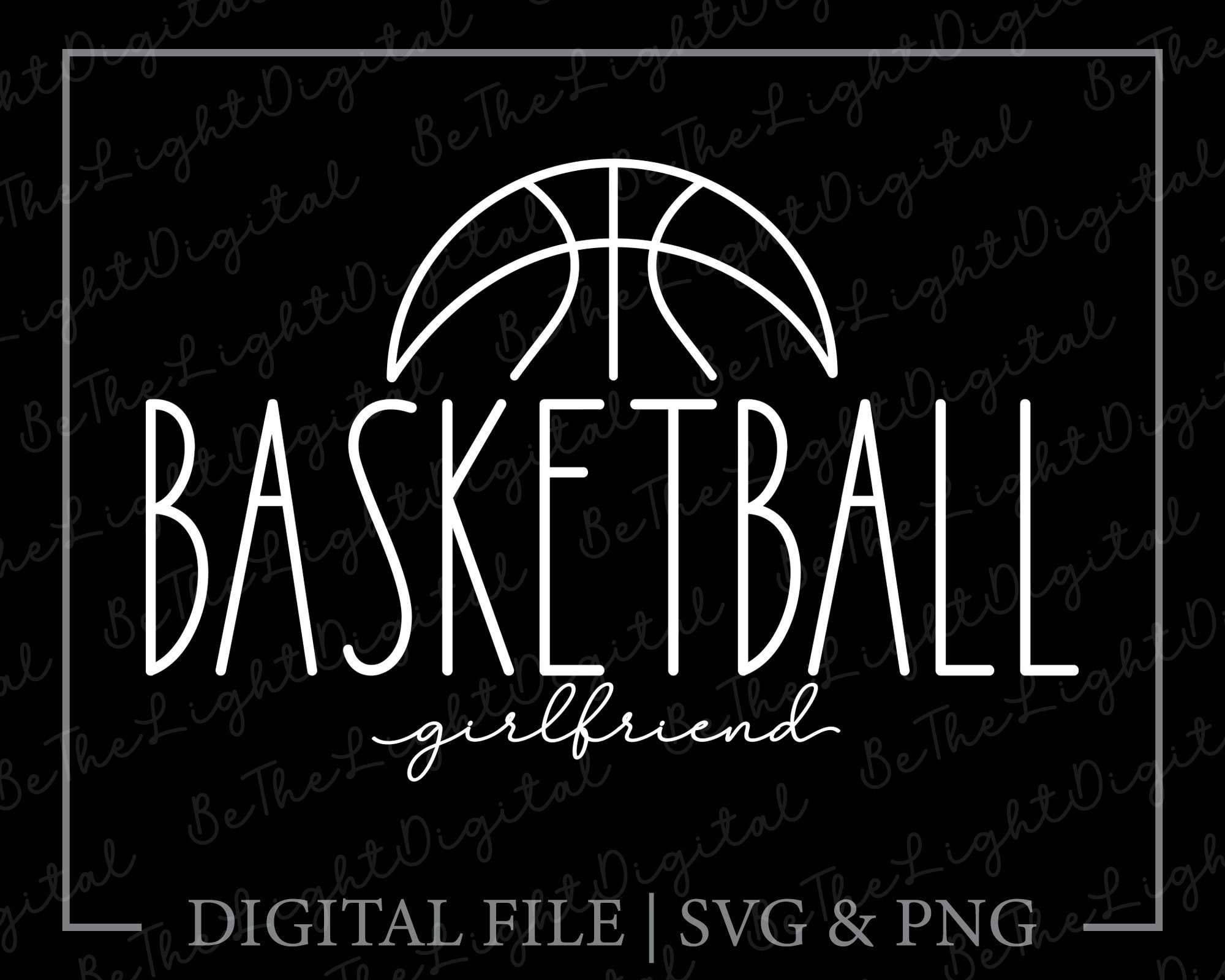 Basketball Girlfriend Svg, Basketball Svg, Digital Downloads ...