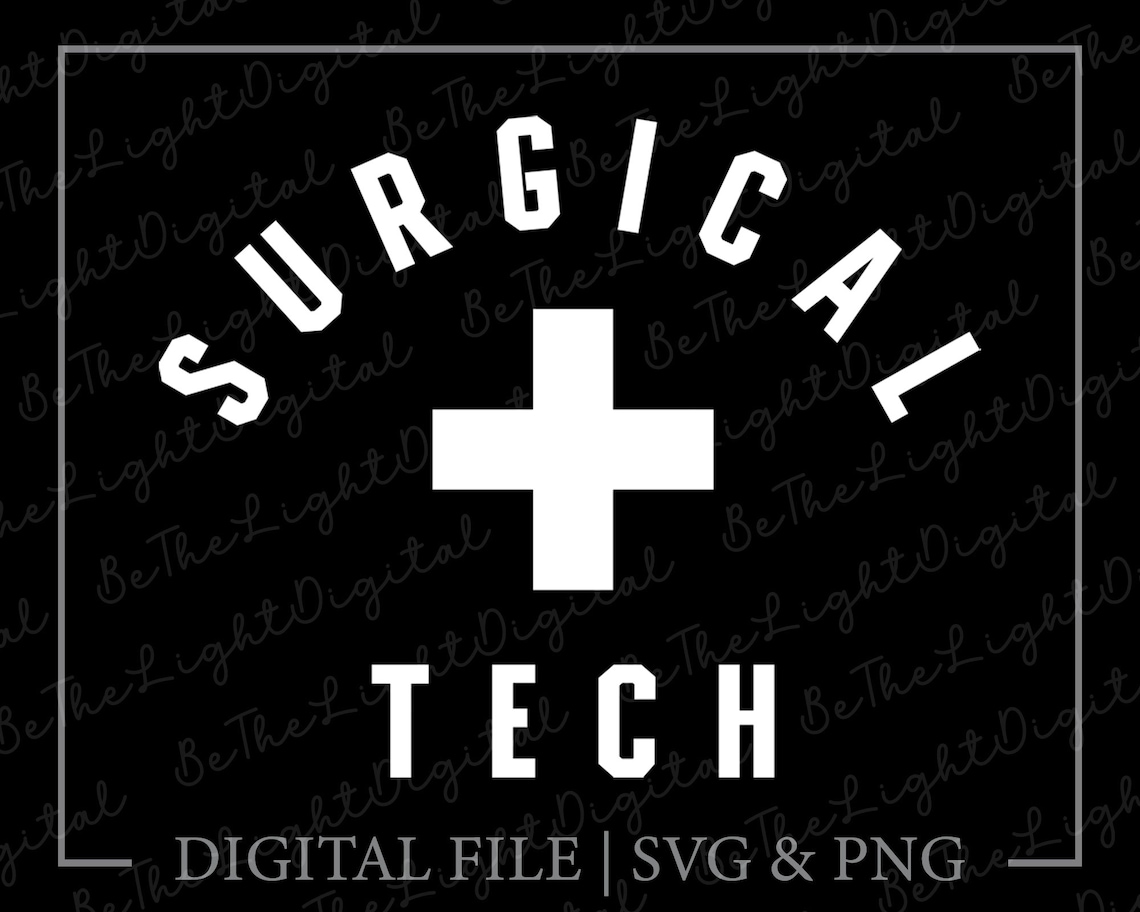 Surgical Tech Svg Surgery Svg Surgeon Assistant Svg Digital - Etsy