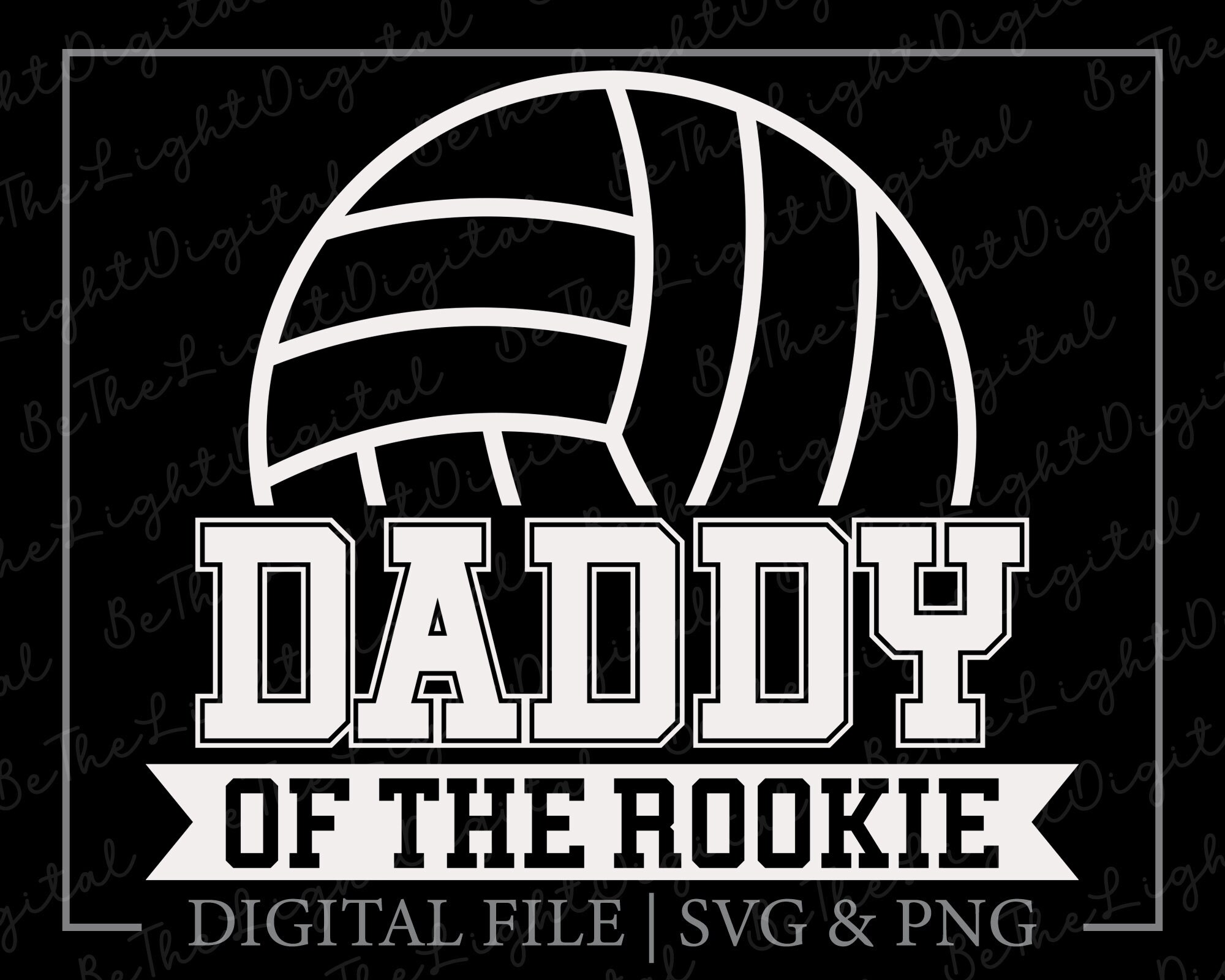 Daddy of the Rookie Svg, Volleyball Svg, Digital Download, Volleyball ...