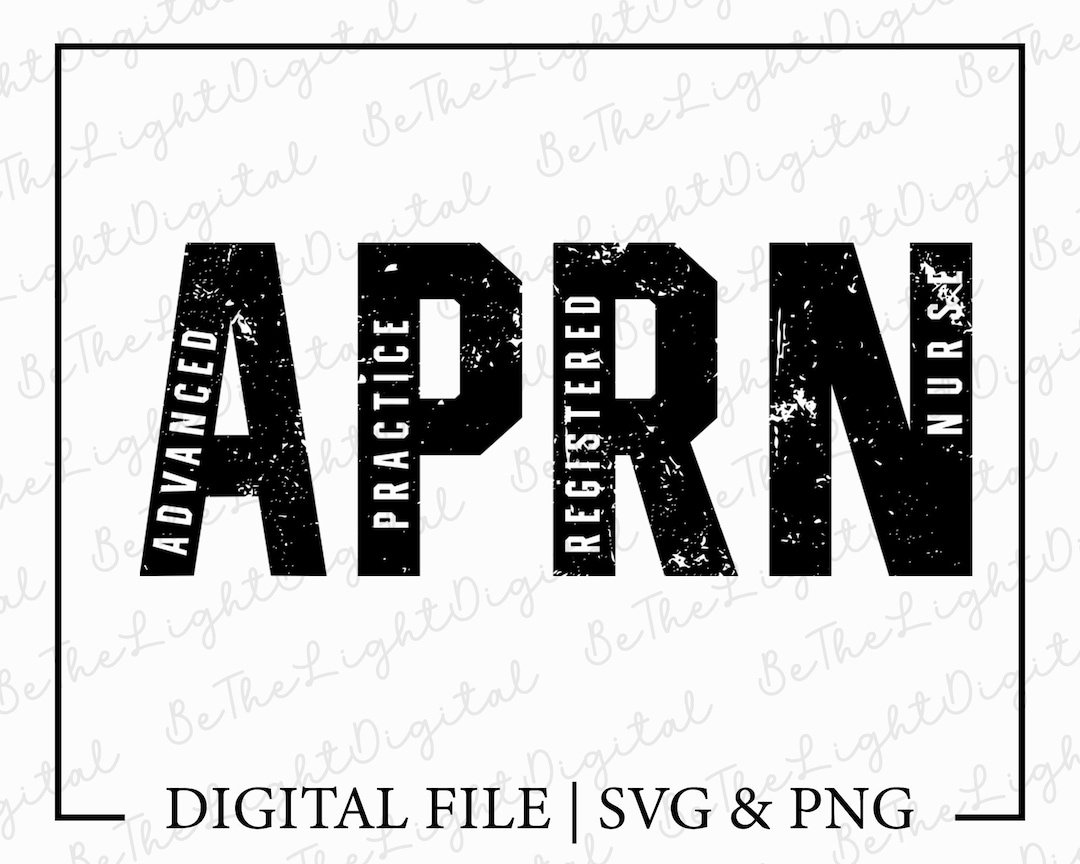 Advanced Practice Nurse Svg, Aprn Svg, Nurse Life Svg, Digital Download ...