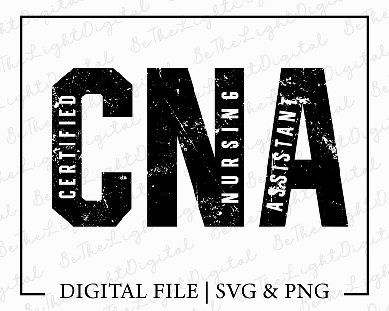 Certified Nursing Assistant Svg, CNA Svg, Medical Svg, Digital Download ...