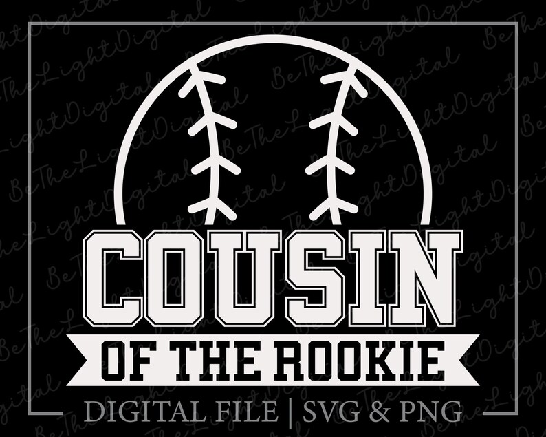 Cousin of the Rookie Svg, Baseball Svg, Digital Download, Baseball ...