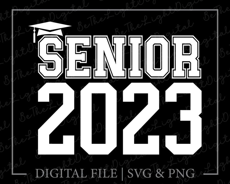 Senior 2023 Svg, Graduation Svg, Varsity Font Svg, 2023 Svg, Digital ...