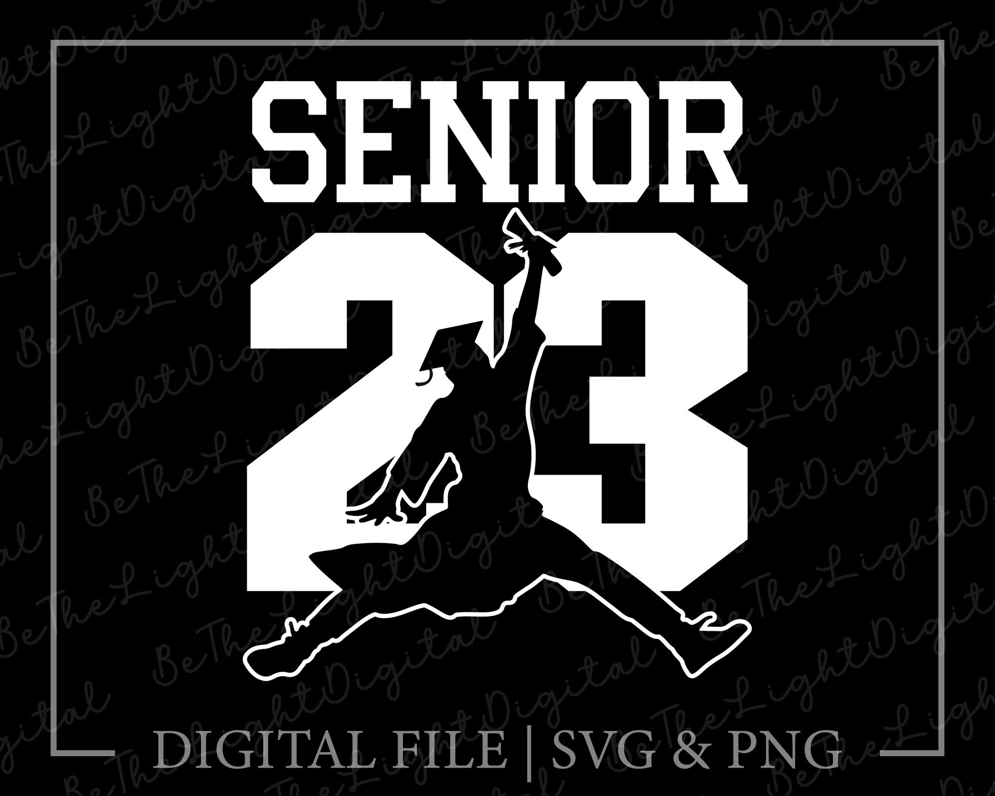 Senior 23 Svg, High School Svg, Graduation Svg, Senior Year Svg, Senior ...