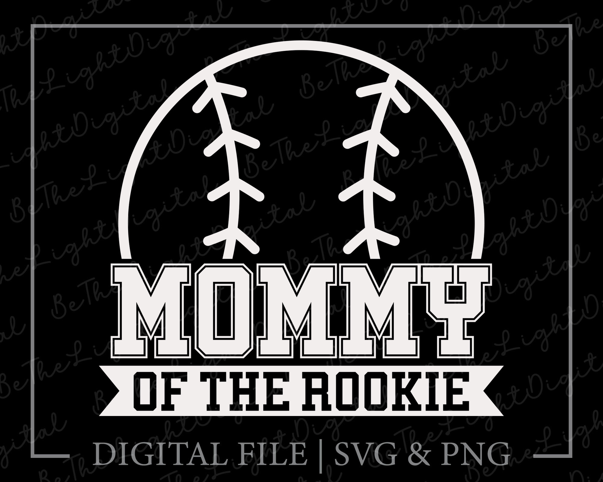 Mommy of the Rookie Svg, Baseball Svg, Digital Download, Baseball ...