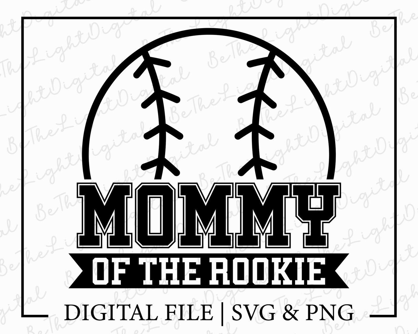 Mommy of the Rookie Svg, Baseball Svg, Digital Download, Baseball ...