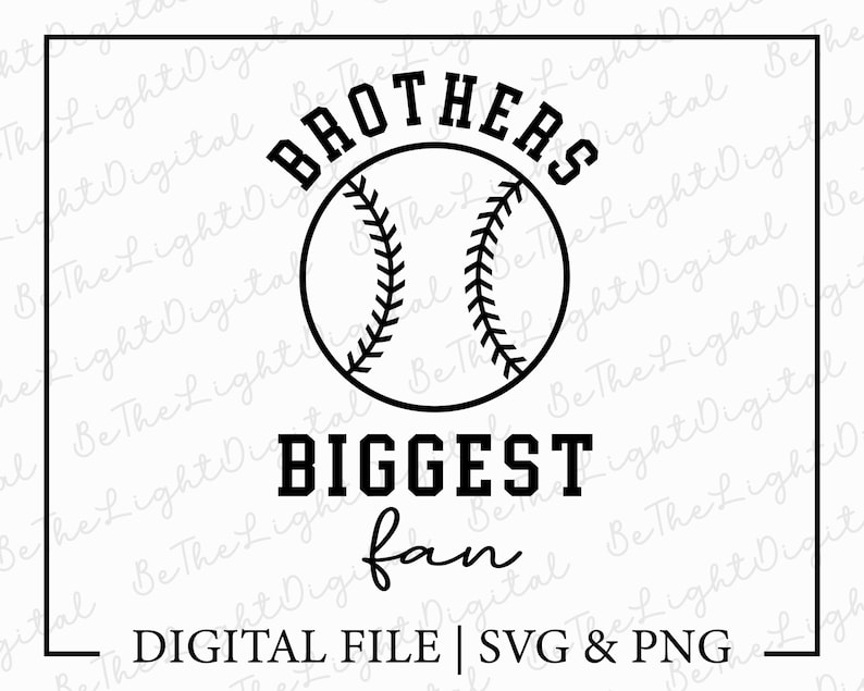 Brother Biggest Fan Svg, Baseball Svg, Digital Download, Baseball ...