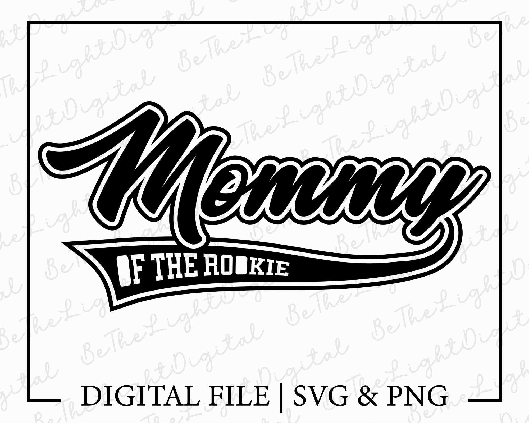 Mommy of the Rookie Svg, Basketball Svg, Digital Download, Football Svg ...