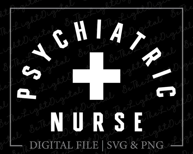 Psychiatric Nurse Svg, Distressed Svg, Nurse Mode Svg, Digital Download ...