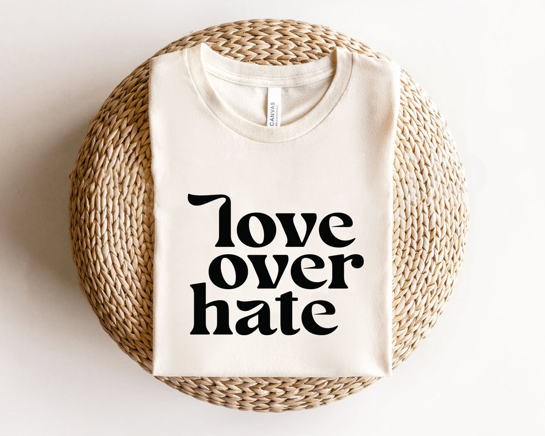 Love Over Hate Svg, Digital Prints, Positive Quote Svg, Spread Love Svg ...