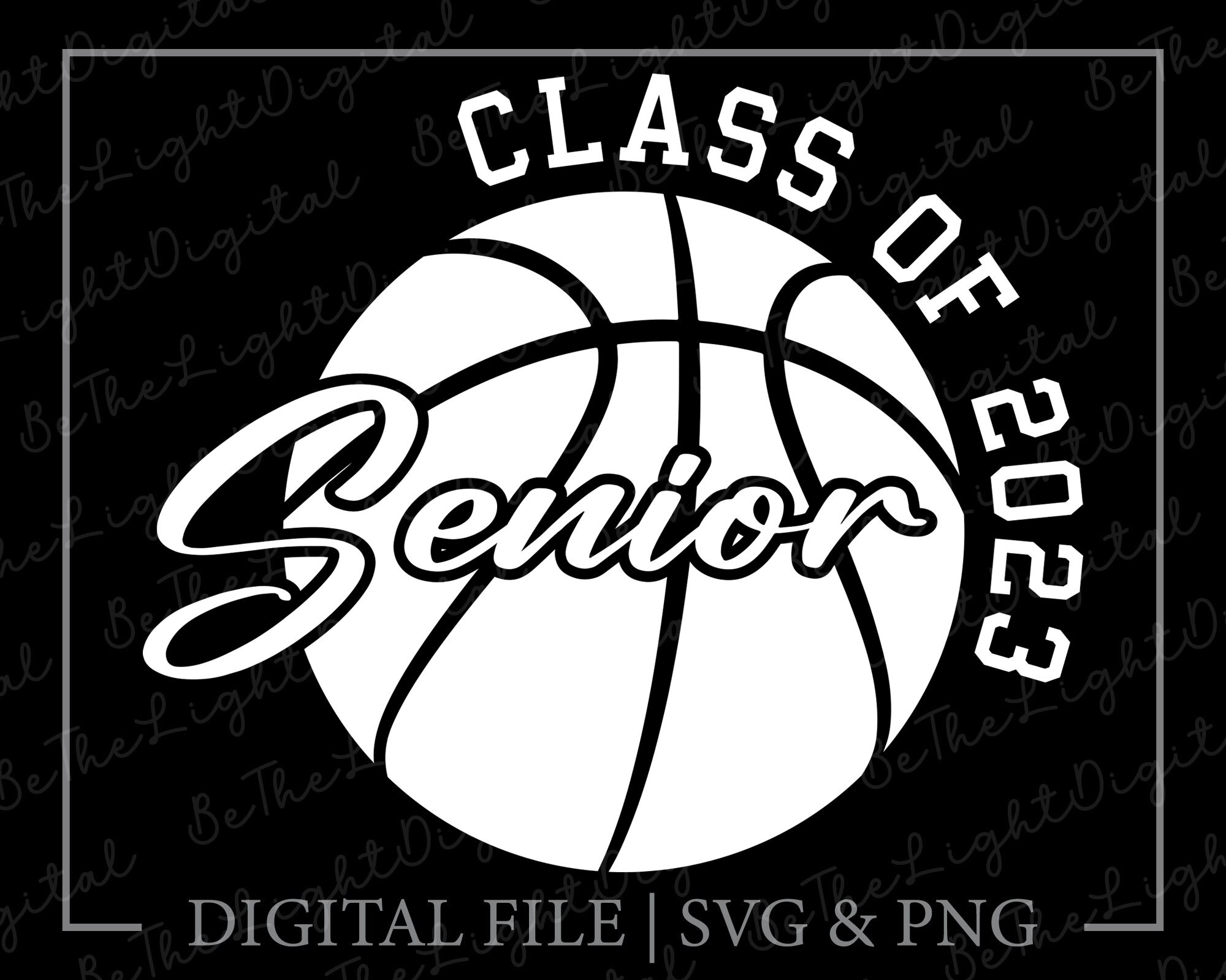 Class of 2023 Svg, Basketball Svg, Game Day Svg, Digital Downloads ...