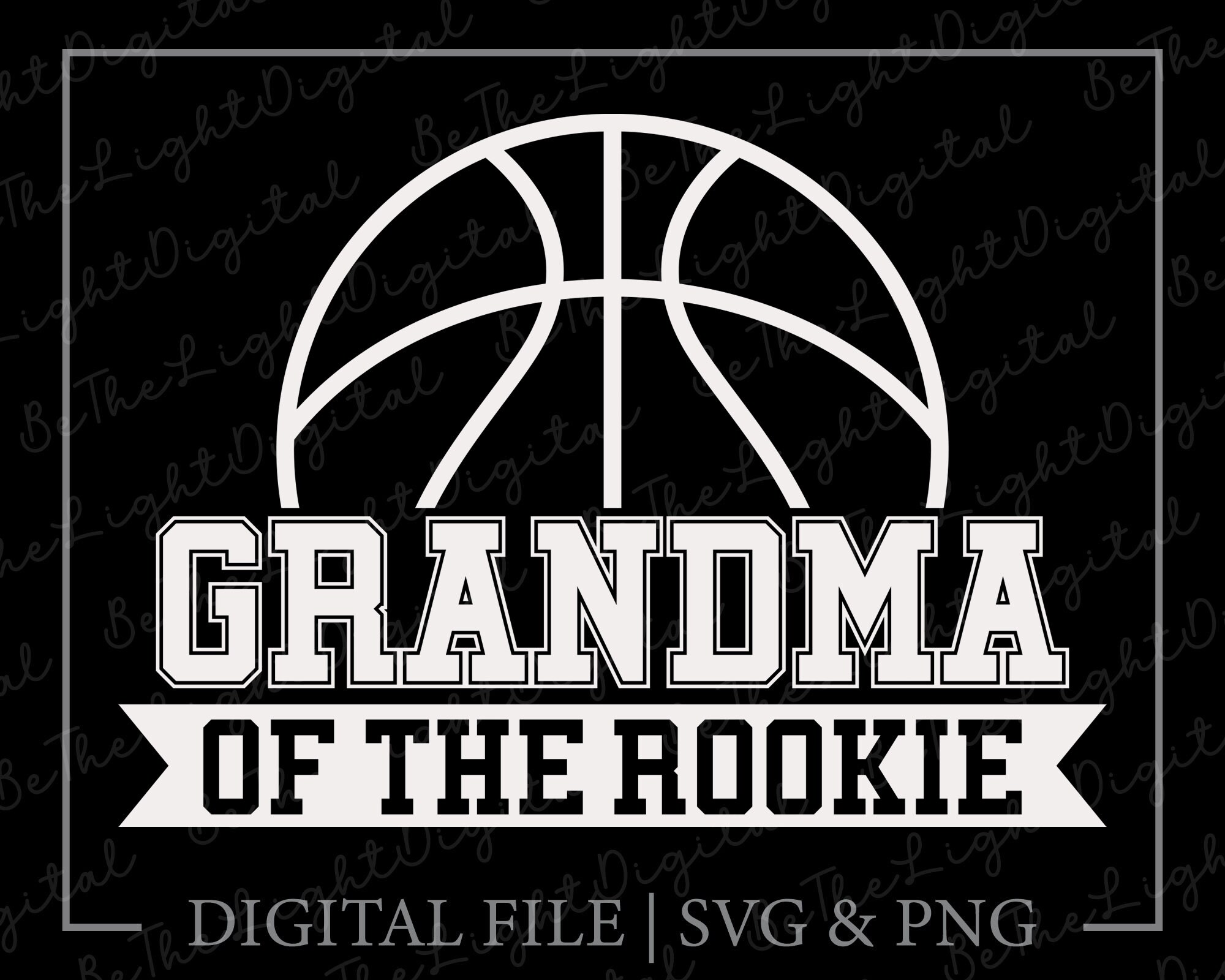 Grandma of the Rookie, Basketball Svg, Digital Download, Basketball ...