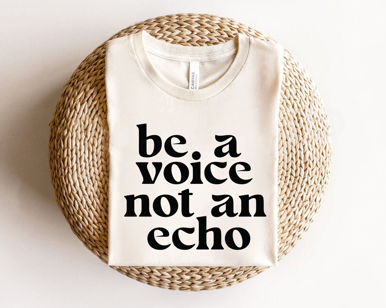 Be a Voice Not a Echo Svg, Digital Prints, Positive Quote Svg, Life ...