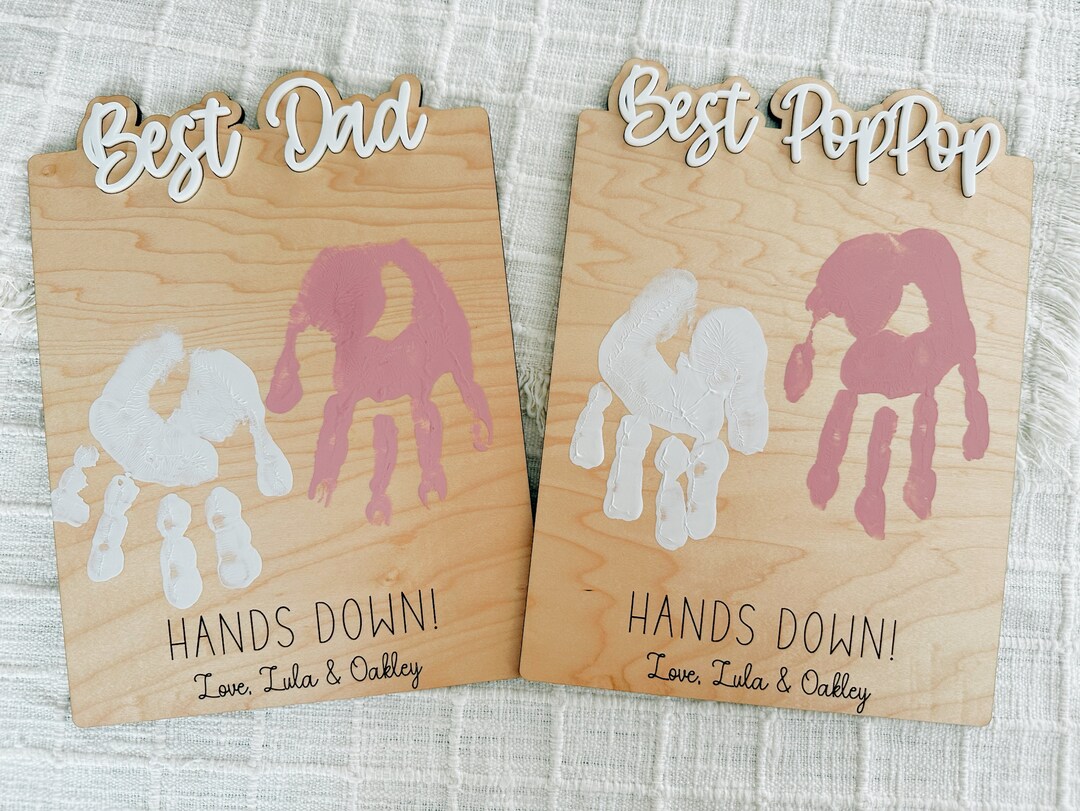 Best Dad Hands Down, Handprint Sign, DIY Children’s Gift, Father’s Day ...