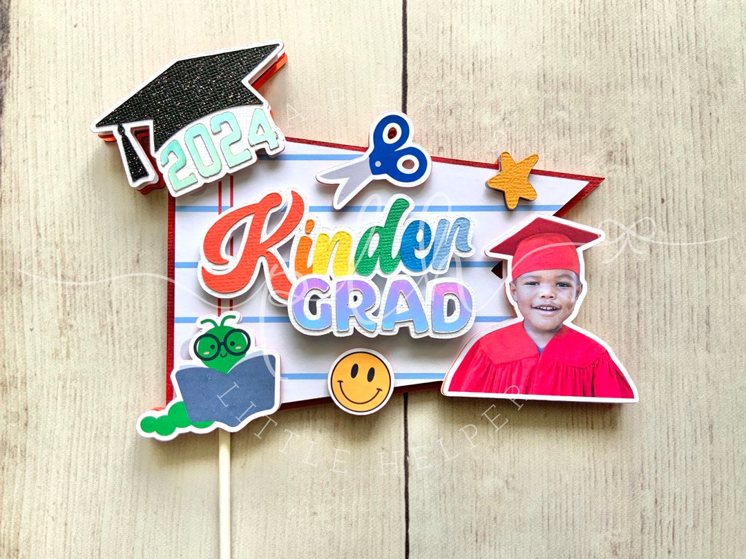 Kinder Grad Kindergarten Graduation Cake Topper Class of 2024 PRIMARY ...