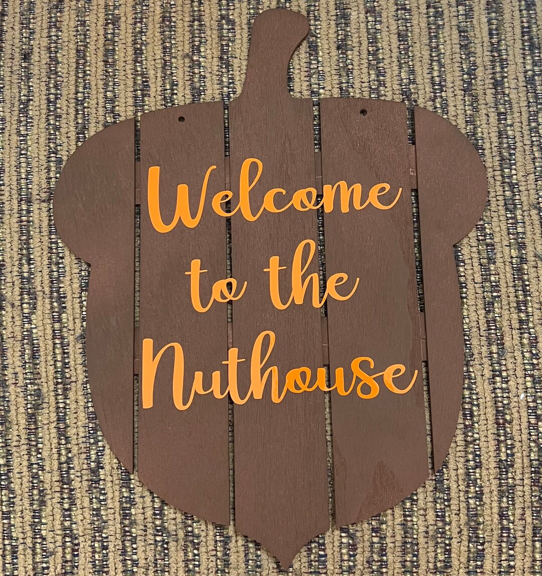 Welcome to the Nuthouse Sign - Etsy