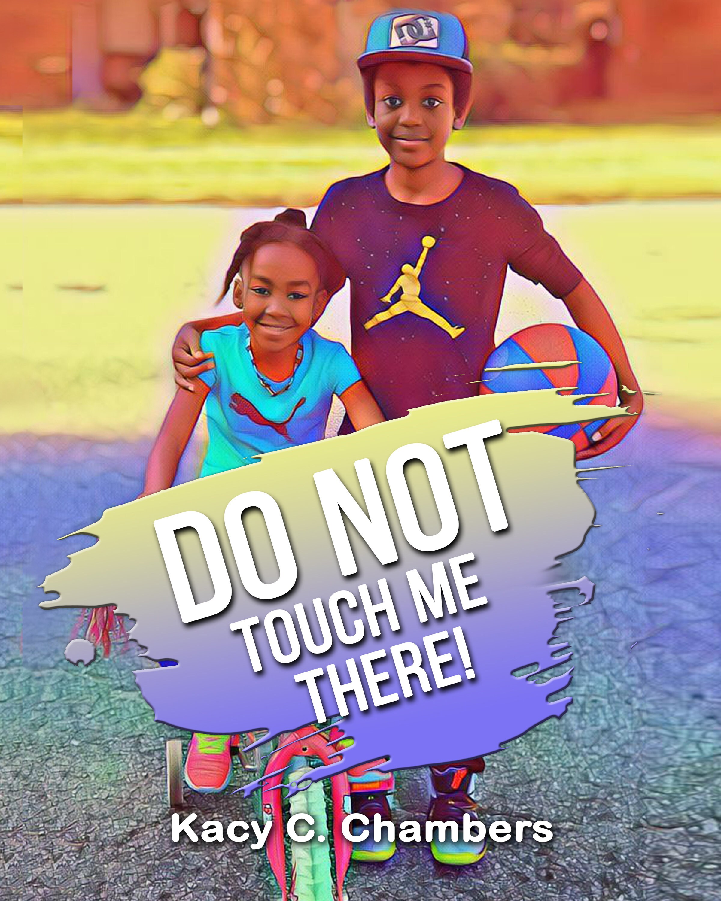 AUTOGRAPHED Copy - Do NOT Touch Me There - an Important Children’s Book ...