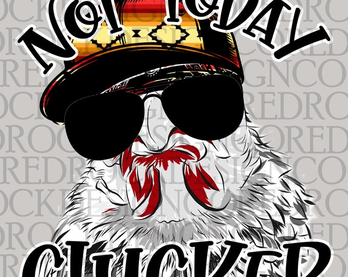 Not Today Clucker - Etsy