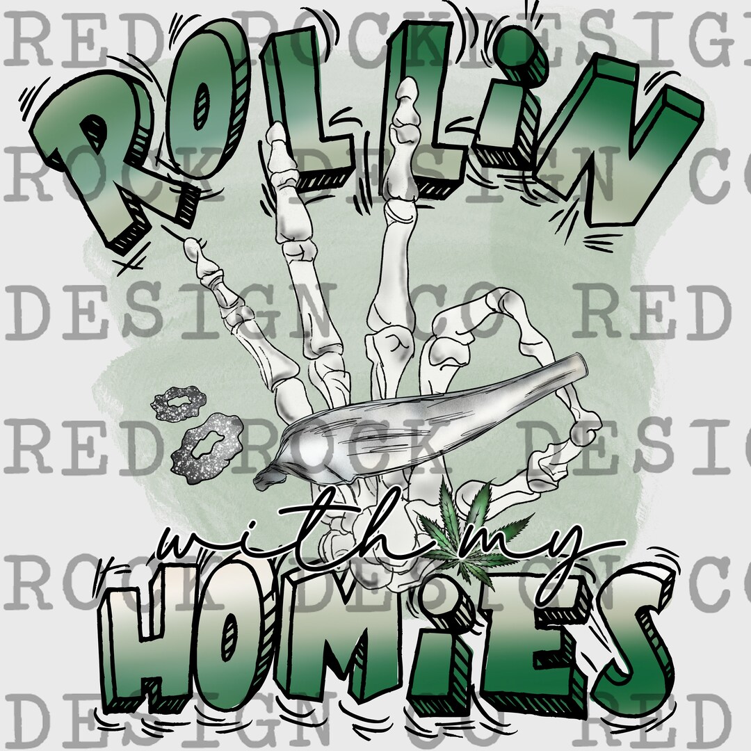 Rollin With My Homies - Etsy