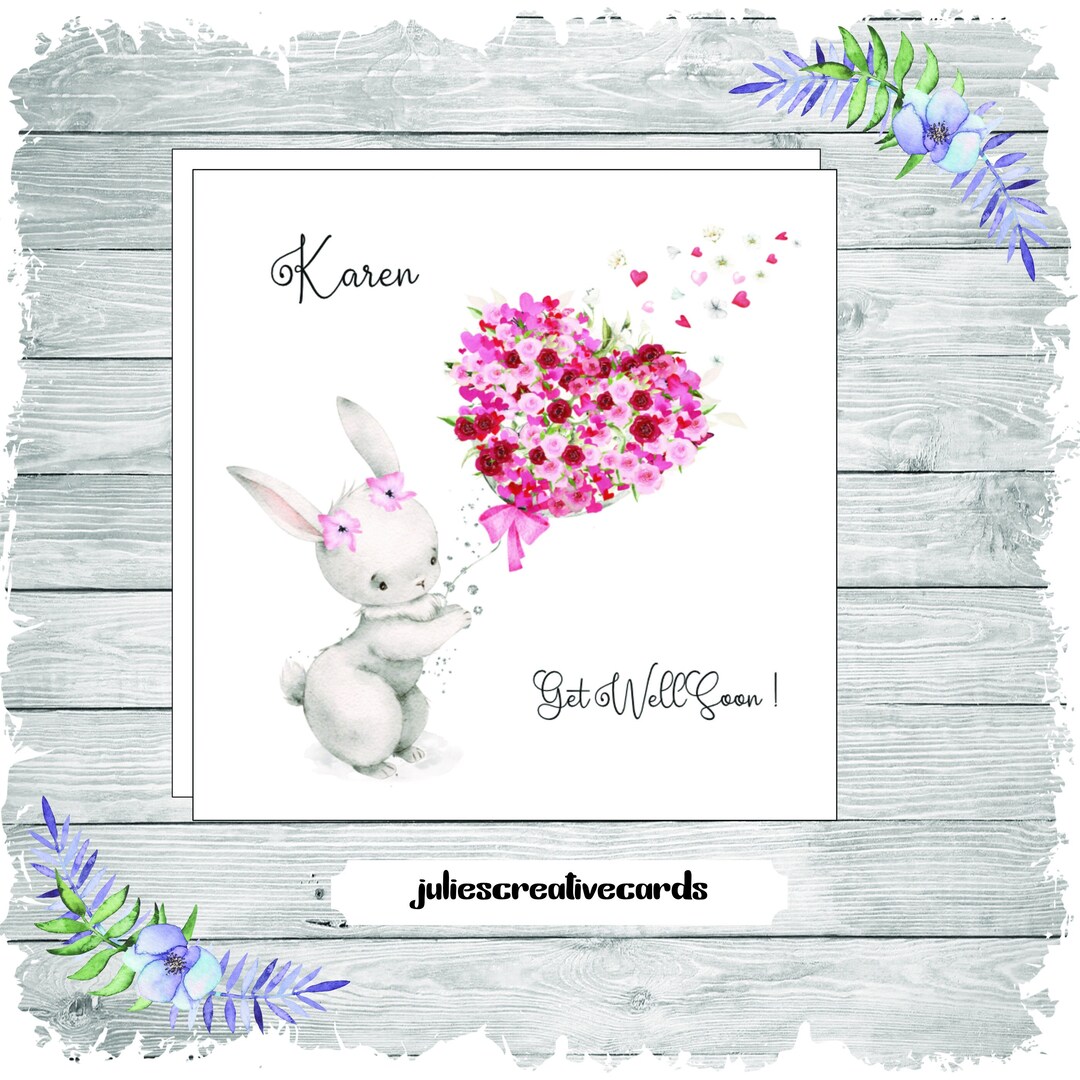 Cute Personalised Bunny Get Well Soon Card Make It Personal by Adding ...