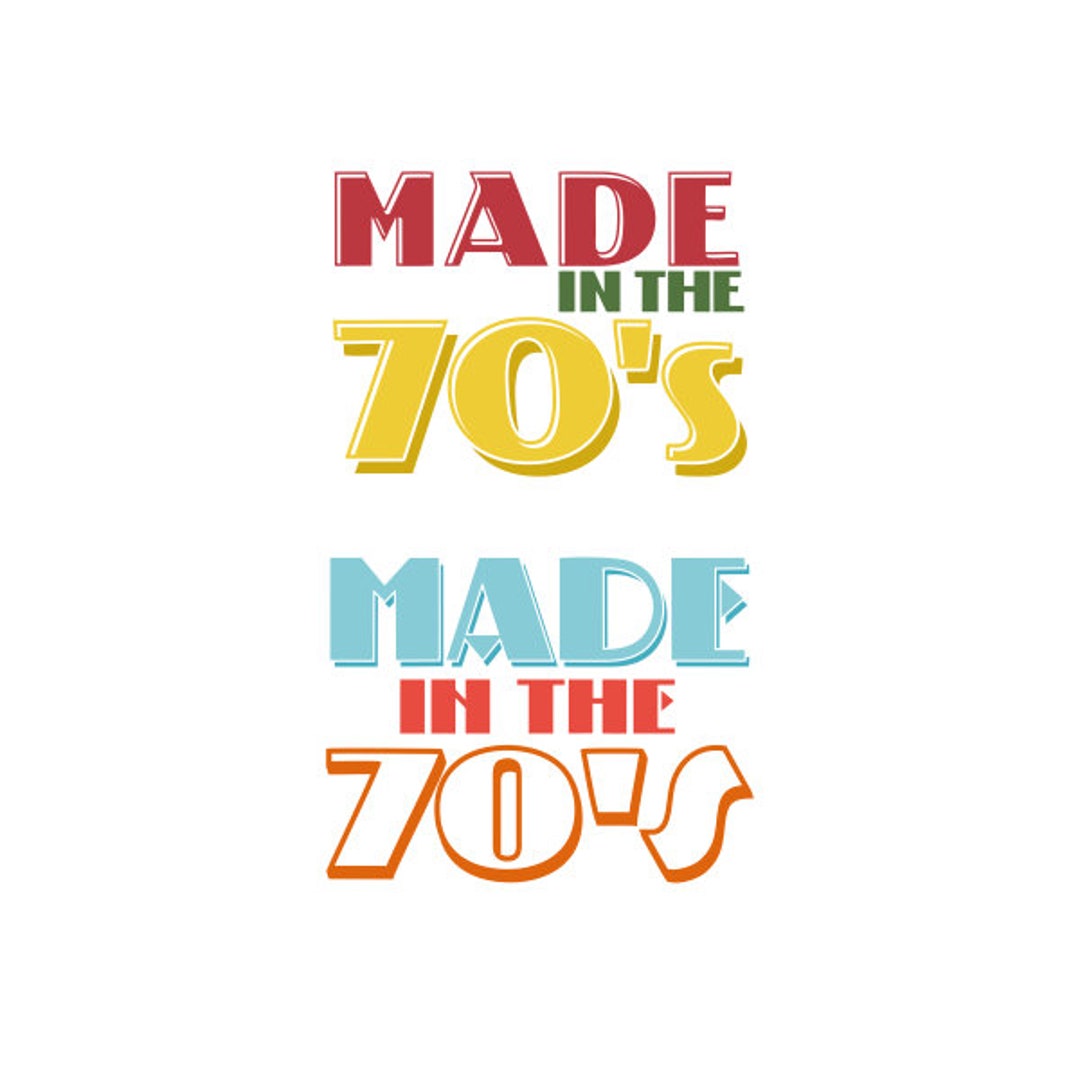 Made in the 70s Cuttable Design SVG PNG DXF & Eps Designs - Etsy