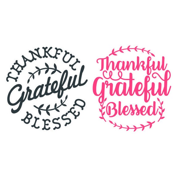 Thankful Grateful Blessed Cuttable Design SVG PNG DXF & Eps | Etsy