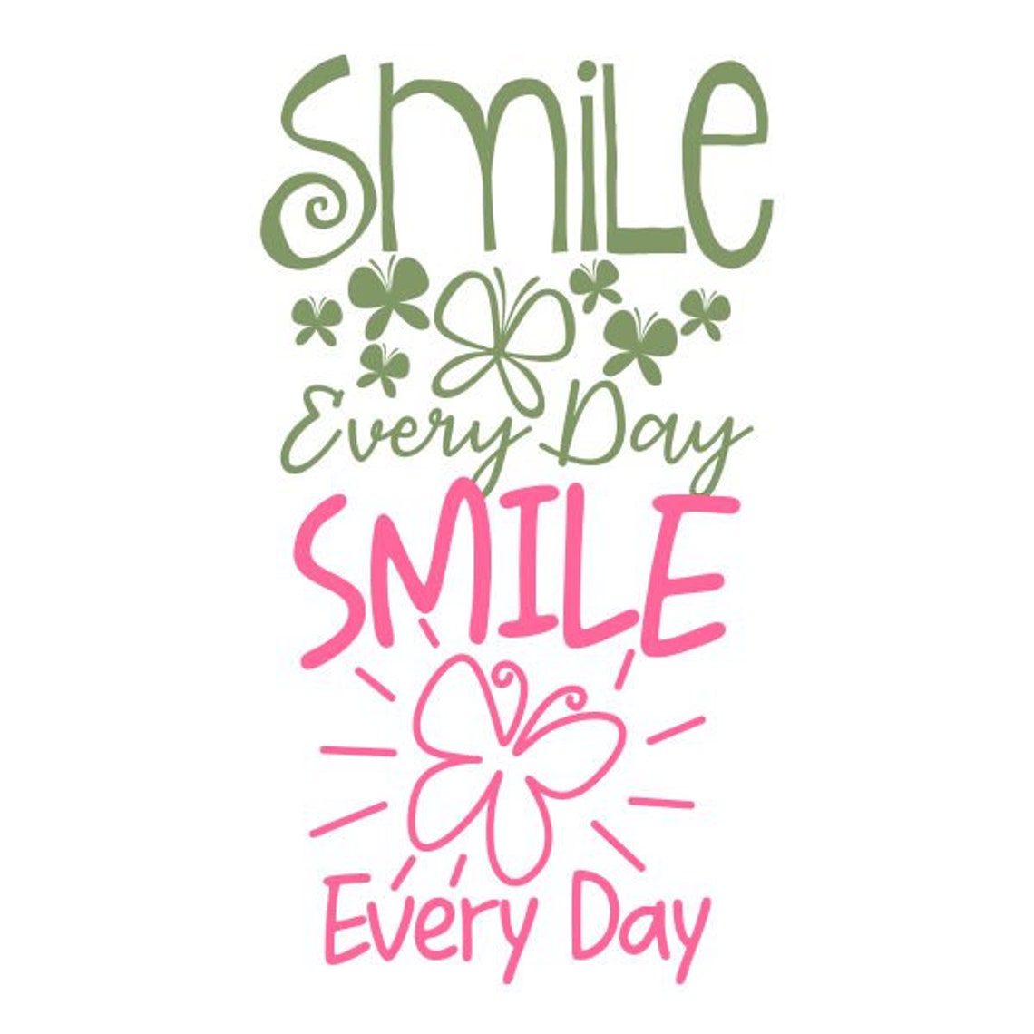Smile Every Day Cuttable Design SVG PNG DXF & Eps Designs - Etsy
