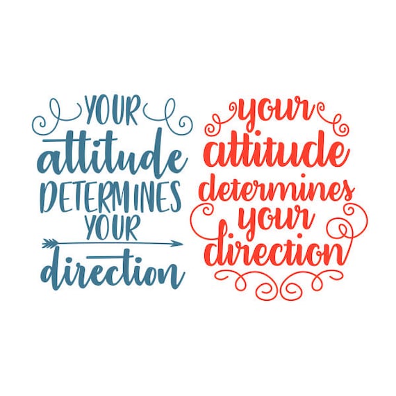 Your Attitude Determines Your Direction Cuttable Design SVG - Etsy