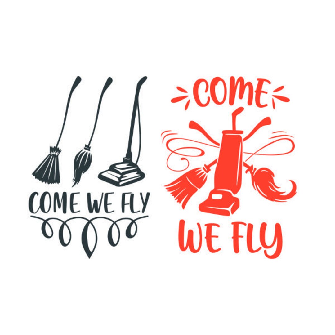 Come We Fly Cuttable Design SVG PNG DXF & Eps Designs Cricut Cameo File ...