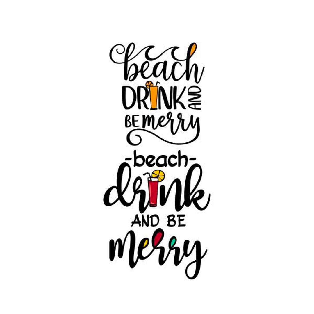 Beach Drink Cuttable Design SVG PNG DXF & Eps Designs Cricut Cameo File ...