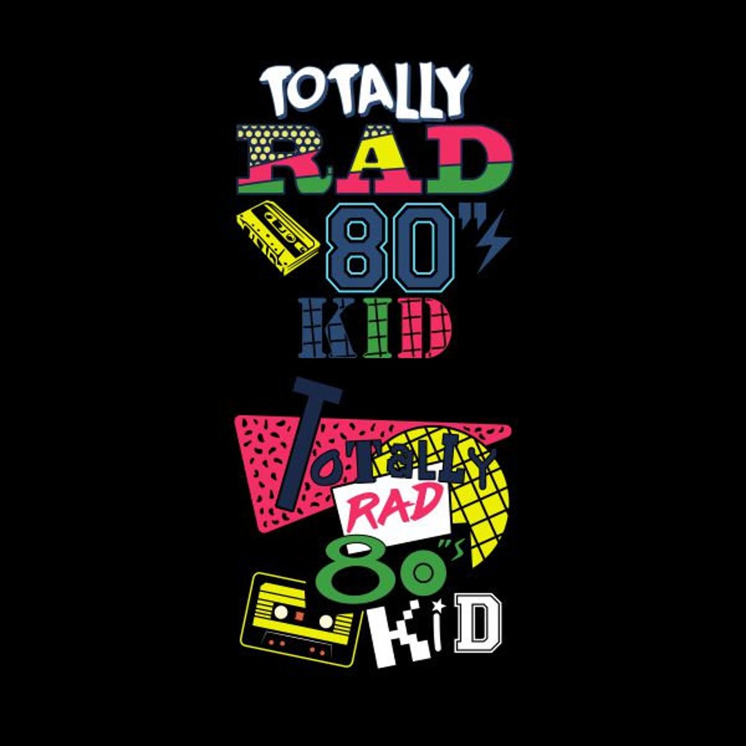 Totally Rad 80's Kid Cuttable Design SVG PNG DXF & Eps Designs Cricut ...