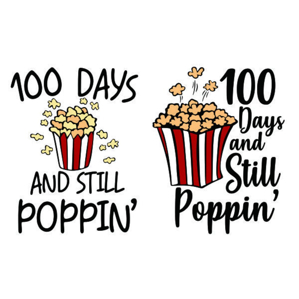 100 Days and Still Poppin' Cuttable Design SVG PNG DXF & | Etsy