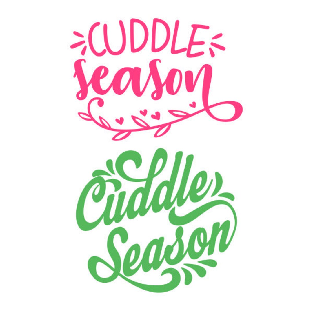 Cuddle Season Cuttable Design SVG PNG DXF & Eps Designs Cricut - Etsy