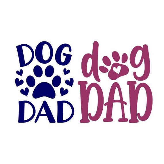 Dog Dad Cuttable Design SVG PNG DXF & Eps Designs Cricut Cameo - Etsy