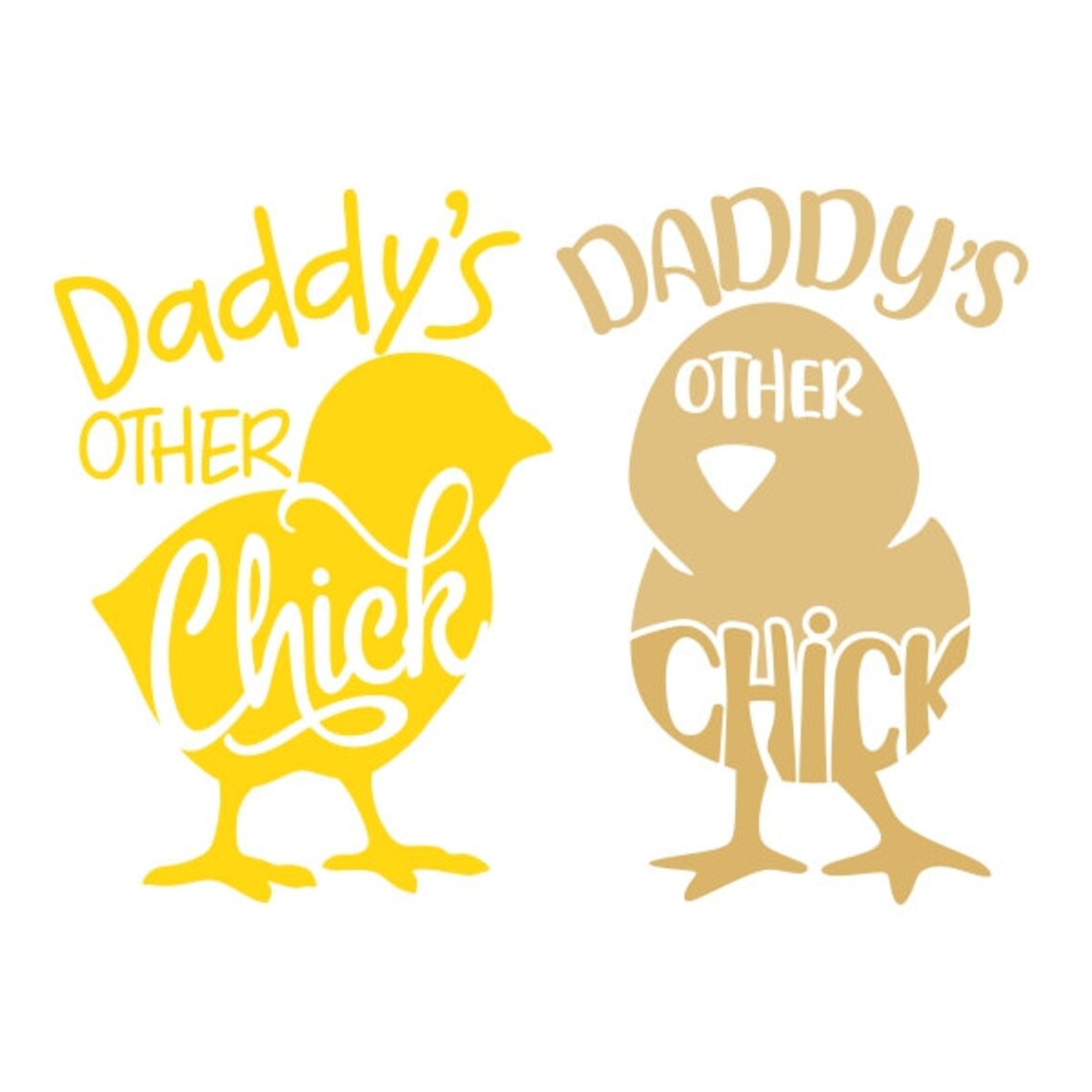 Daddy's Other Chick Cuttable Design SVG PNG DXF & Eps - Etsy
