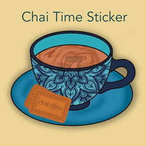 Chai Time Sticker Desi Sticker Indian Food Chai coffee | Etsy