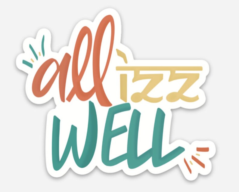 All Izz Well Sticker Desi Sticker South Asian Sticker | Etsy