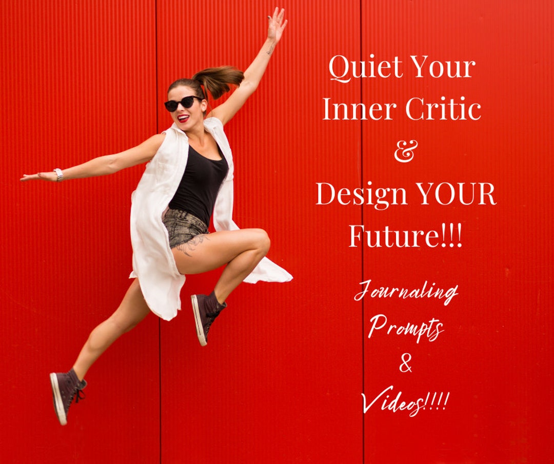 Quiet Your Inner Critic Journaling Prompts 4 how To Videos Printable ...