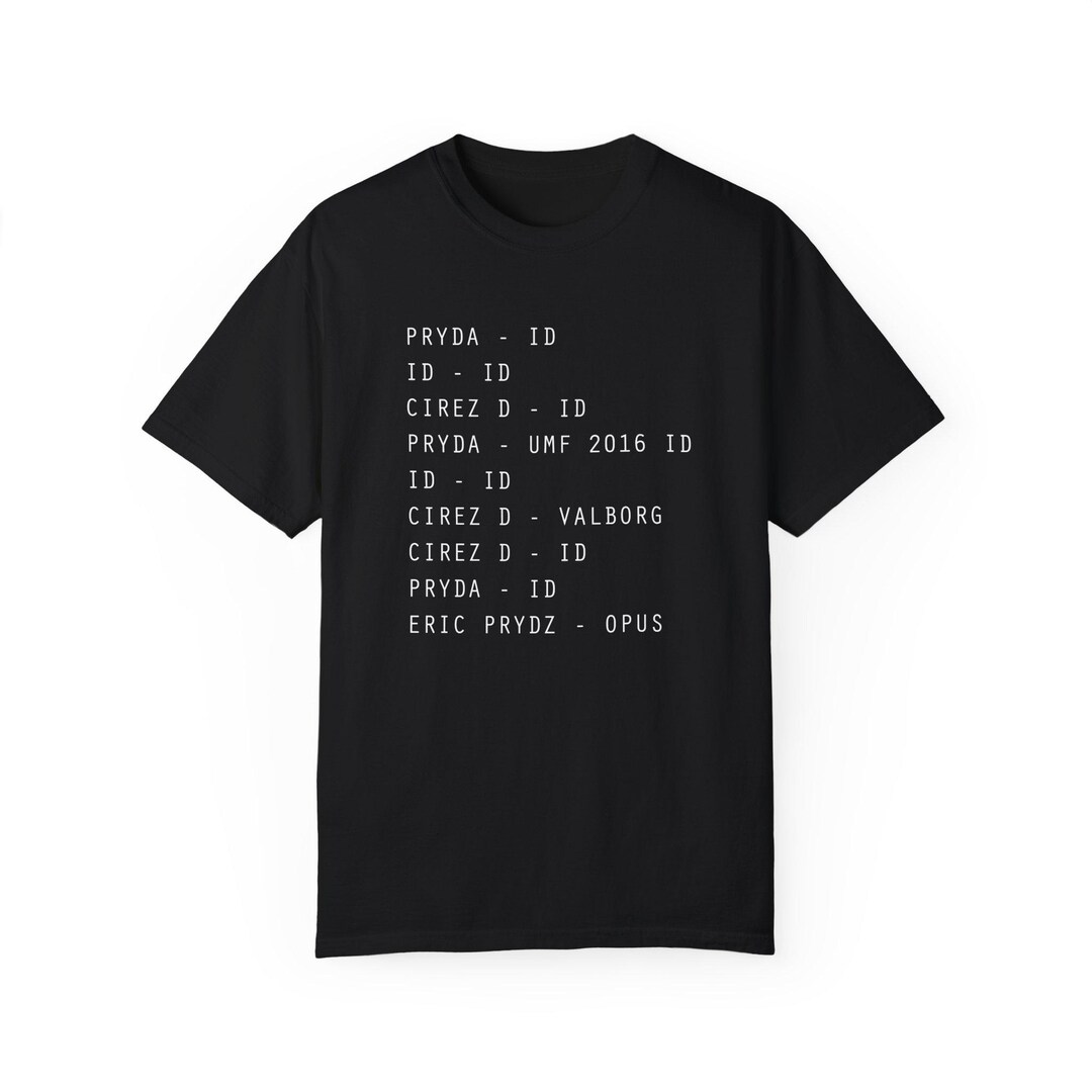 Eric Prydz ID Shirt PRYDA Cirezd Funny Merch for Fans Progressive House ...