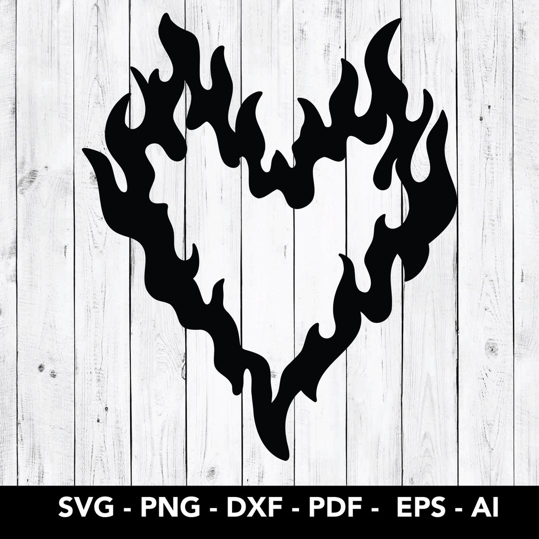 Firey Heart SVG, Plus Png, Eps, Ai, Pdf and Dxf Files Instant Download ...