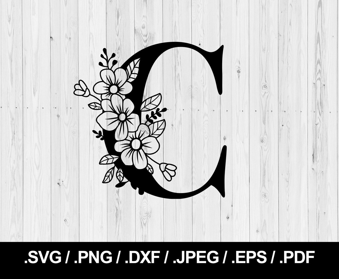 Flower Letter C. Floral Letter SVG PNG, JPEG, Eps, Ai, Pdf and Dxf ...
