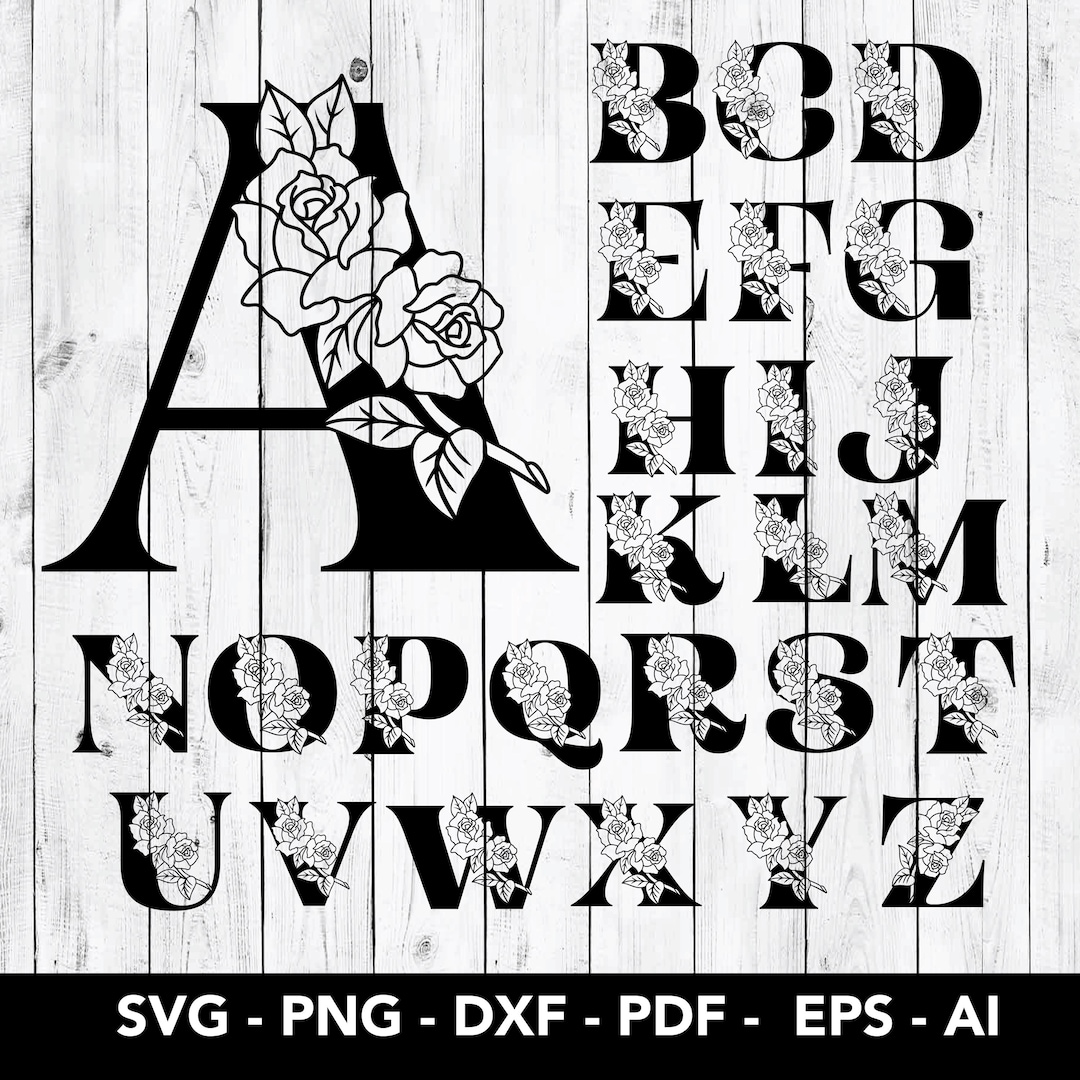Rose Alphabet. Full Floral Letters Svg Png, Eps, Ai, Pdf and Dxf ...