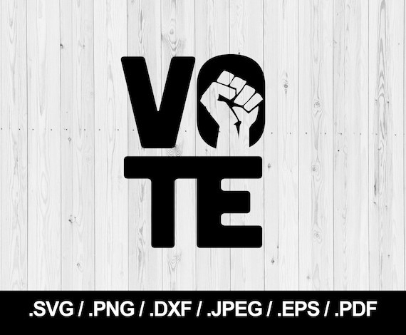 Vote Black Votes Matter SVG PNG JPEG eps ai pdf and dxf. | Etsy