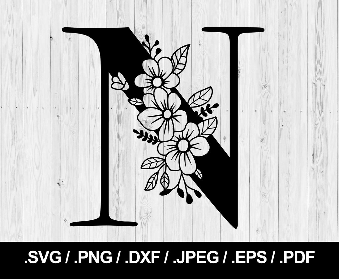Flower Letter N. Floral Letter SVG PNG, JPEG, Eps, Ai, Pdf and Dxf ...
