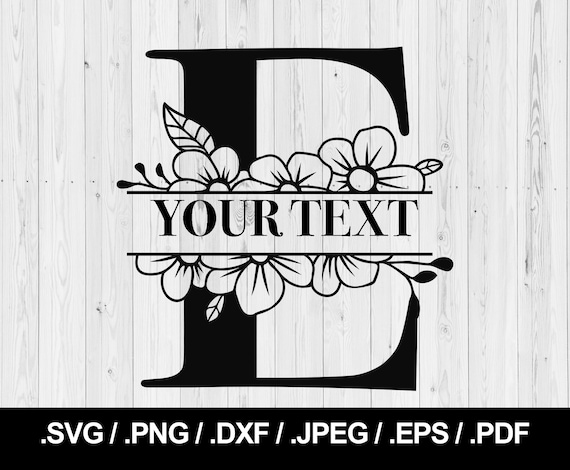 Flower Split Letter E. Floral Letter SVG PNG JPEG Eps Ai - Etsy Australia