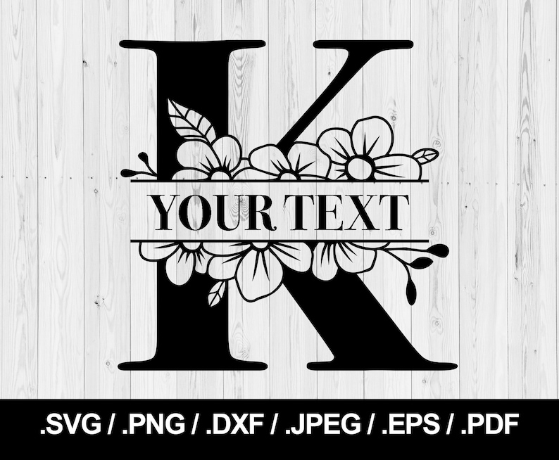 Flower Split Letter K. Floral Letter SVG PNG, JPEG, Eps, Ai, Pdf and ...