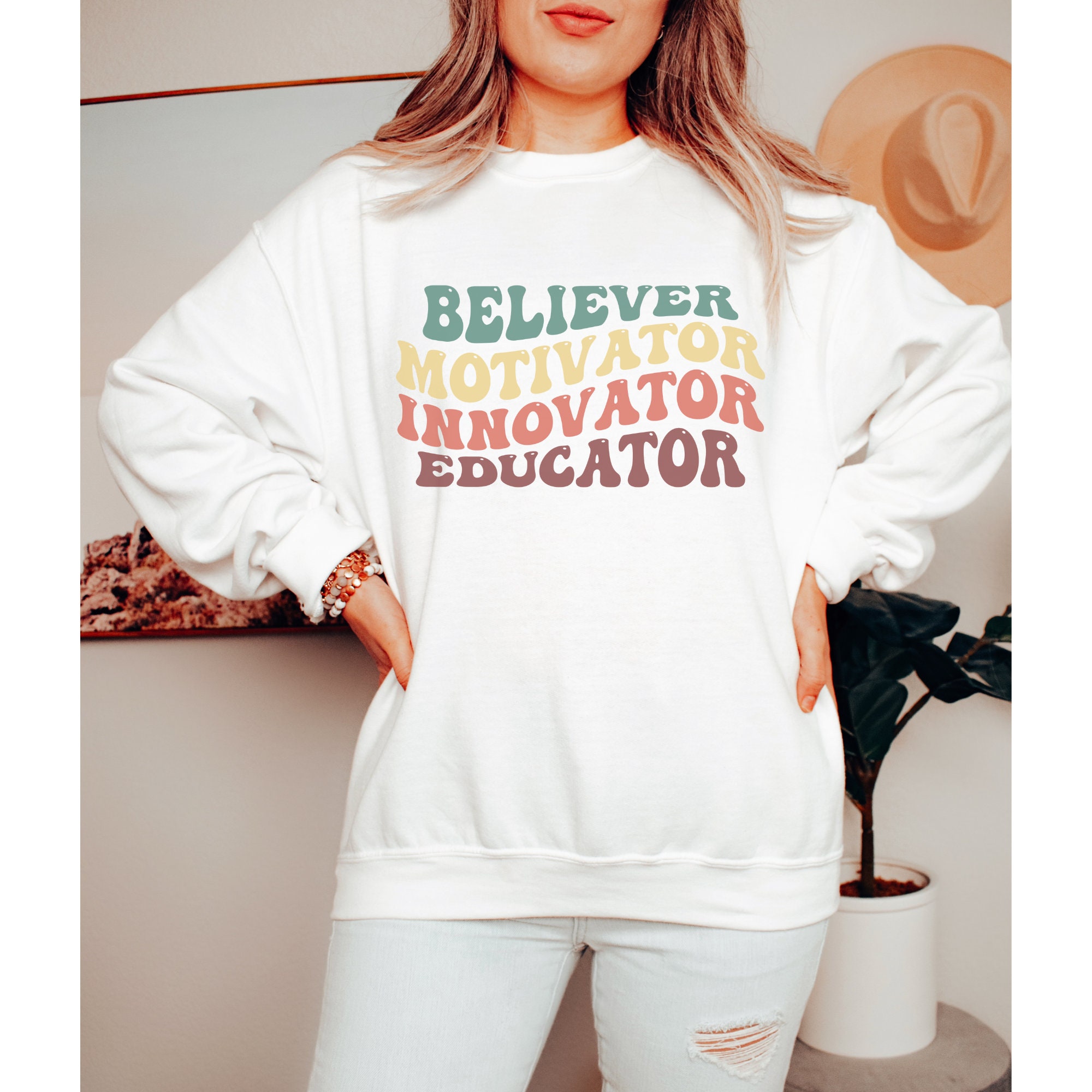 Believer Motivator Innovator Educator Sweatshirt, Sweater for Teacher ...