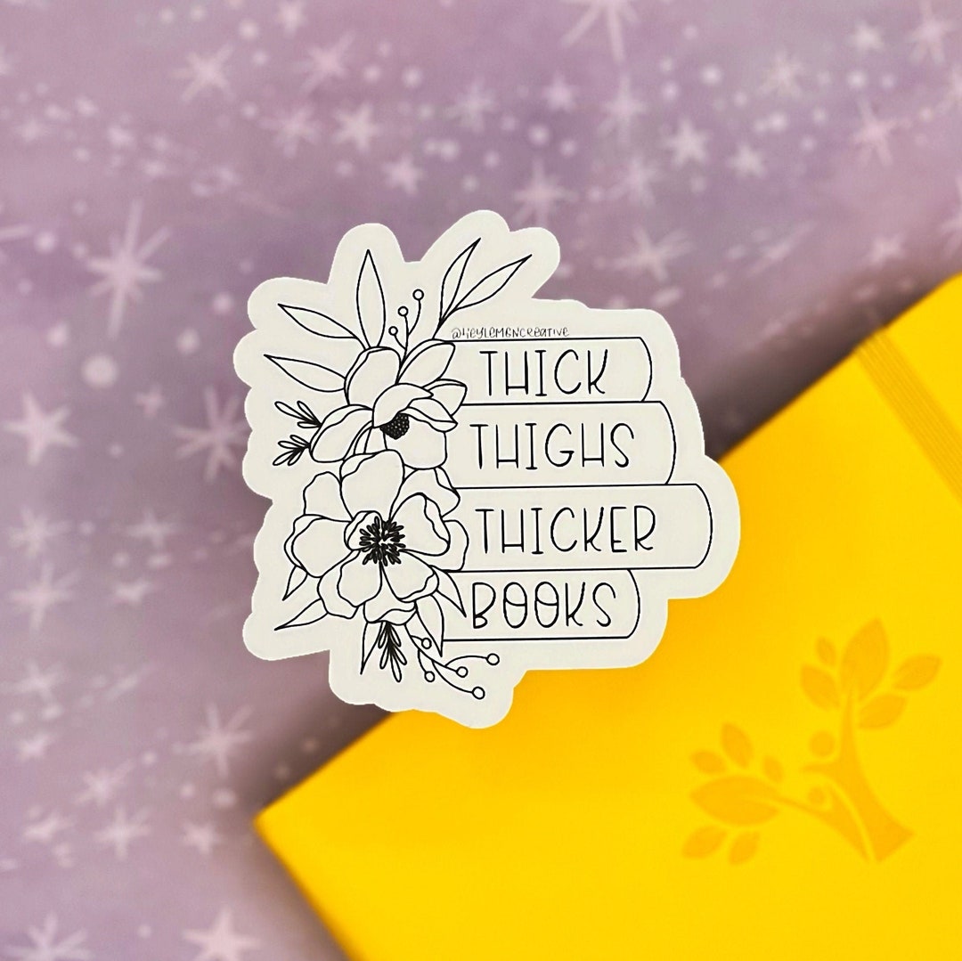 Thick Thighs Thicker Books Sticker - Etsy