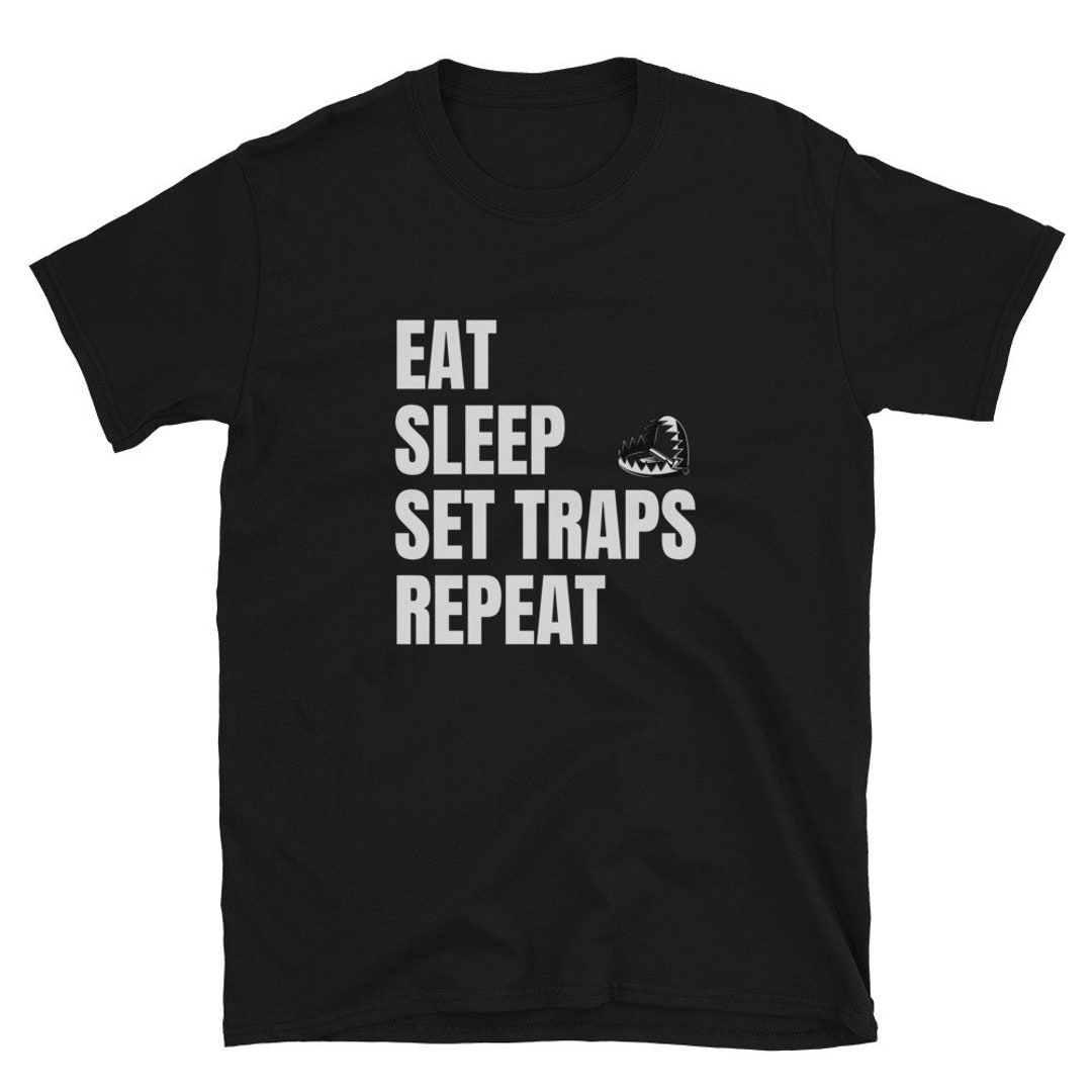 Eat Sleep Set Traps Repeat T-shirt - Trapper Hunter Gift - Etsy UK